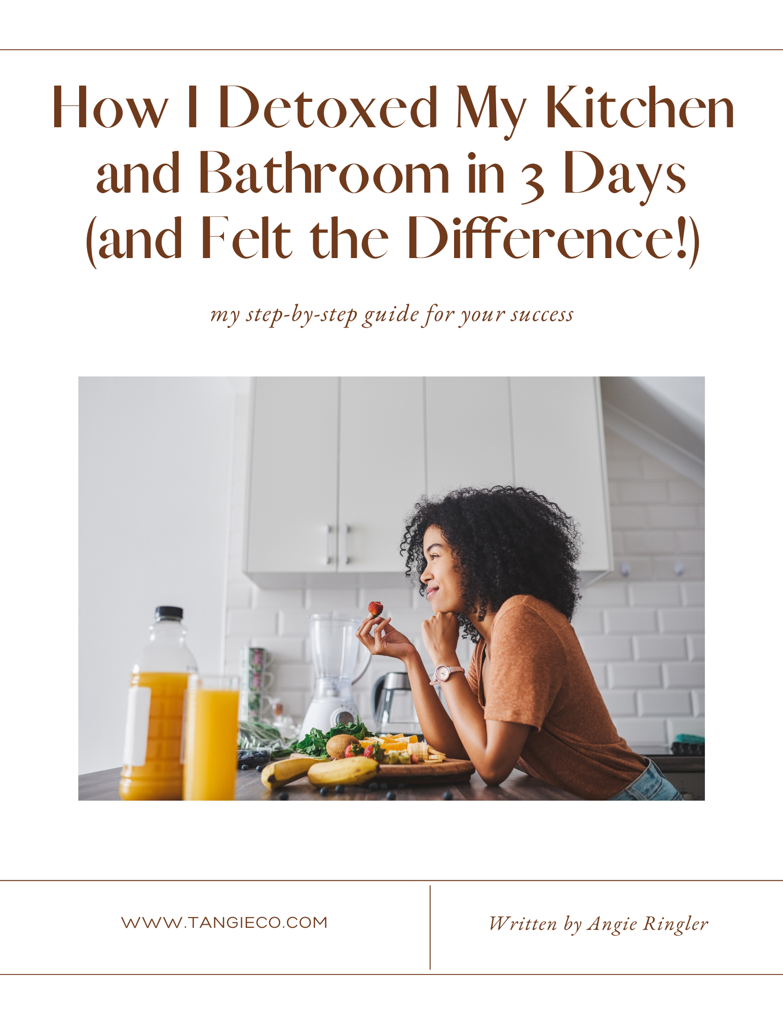 How I Detoxed My Kitchen & Bathroom By Angie Ringler | Tangie